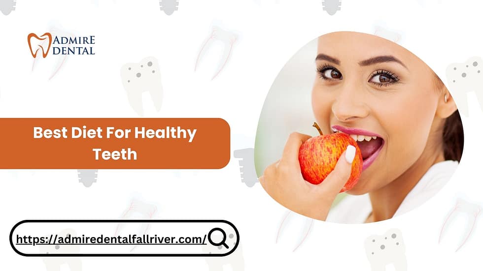 Best Diet for Healthy Teeth | Admire Dental Fall River